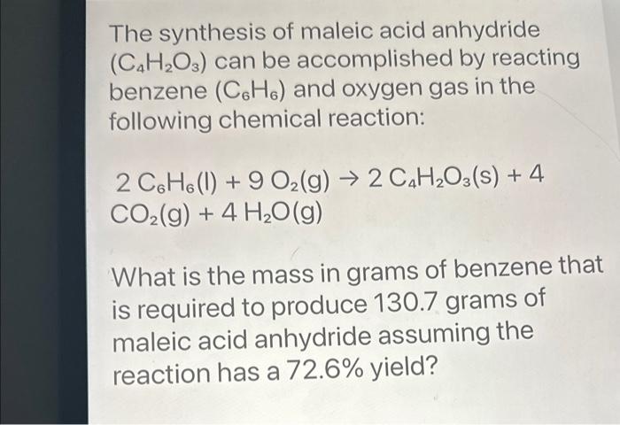 Solved The synthesis of maleic acid anhydride (C4H2O3) can | Chegg.com