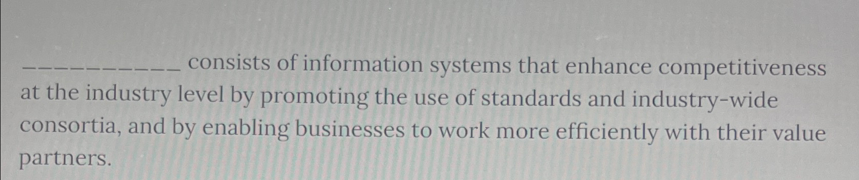 Solved consists of information systems that enhance | Chegg.com