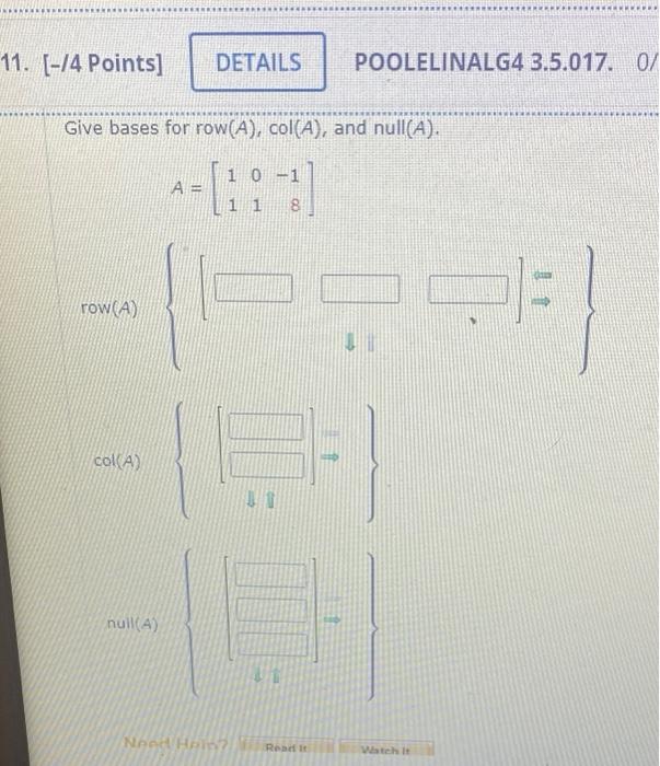 Solved Give bases for row(A),col(A), and null (A). | Chegg.com