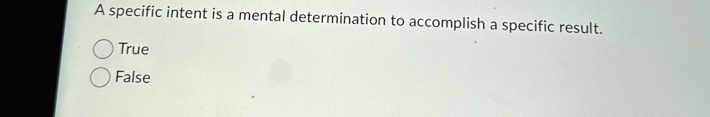 Solved CA specific intent is a mental determination to | Chegg.com