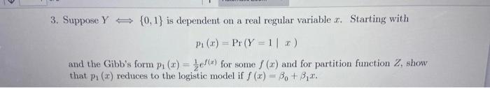 Solved 3. Suppose Y {0,1} is dependent on a real regular | Chegg.com