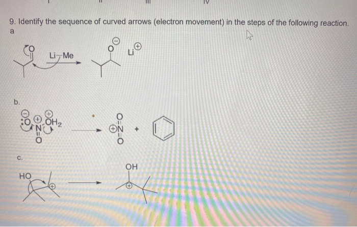 Solved 9. Identify the sequence of curved arrows (electron | Chegg.com