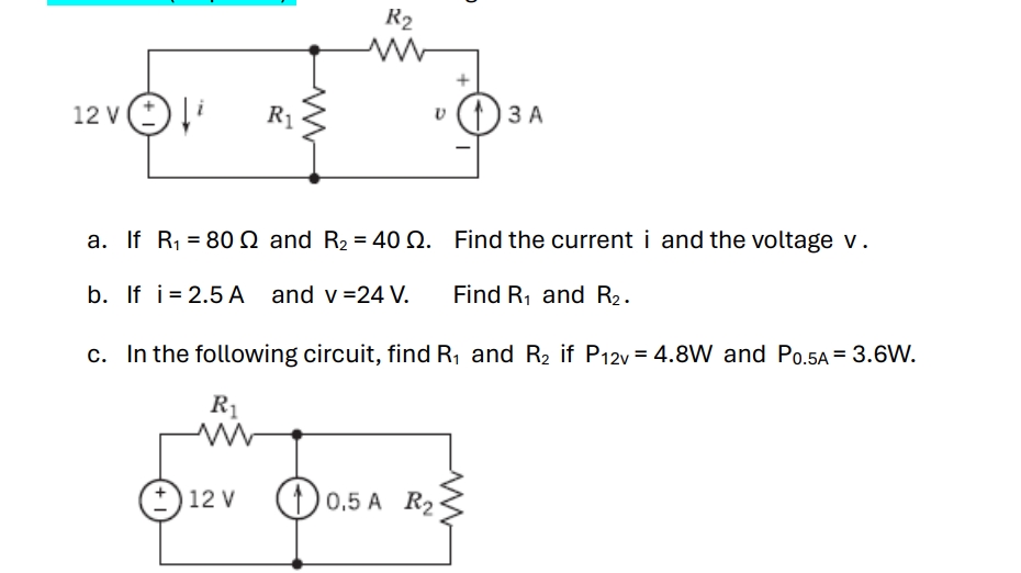 Solved a. ﻿If R1=80Ω ﻿and R2=40Ω. ﻿Find the current i and | Chegg.com