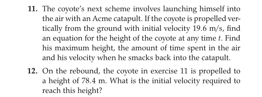 Solved The coyote's next scheme involves launching himself | Chegg.com