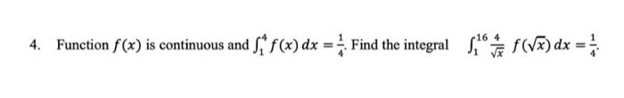 Solved Function f(x) is continuous and S* f(x) dx = . Find | Chegg.com