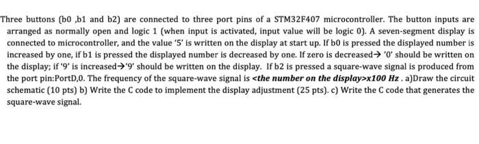 Solved Three buttons (b0 ,b1 and b2) are connected to three | Chegg.com