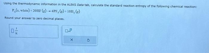 Using the thermodynamic information in the ALEKS Data | Chegg.com