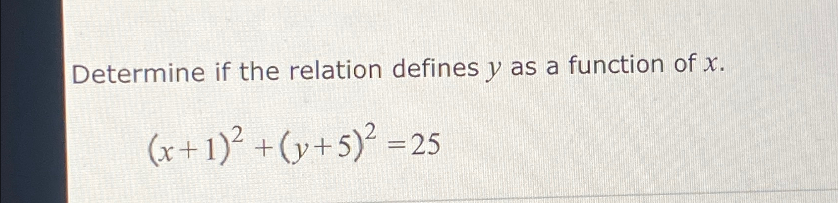 Solved Determine if the relation defines y ﻿as a function of | Chegg.com