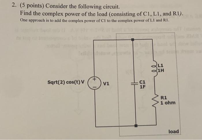 Solved ( 5 points) Consider the following circuit. Find the | Chegg.com