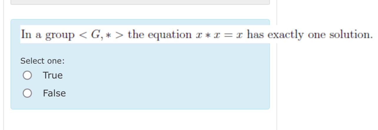 Solved In a group the equation x**x=x ﻿has exactly one | Chegg.com