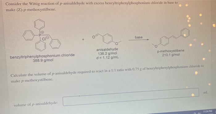 Solved Consider the Wittig reaction of p-anisaldehyde with | Chegg.com
