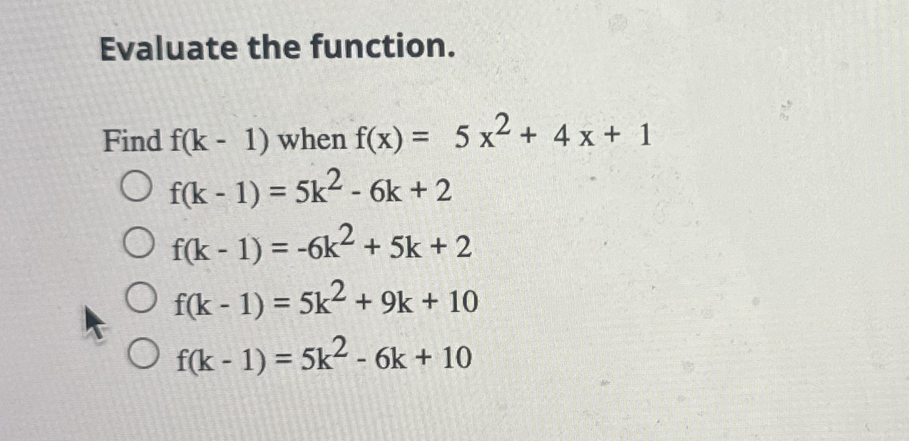 Solved Evaluate the function.Find f(k-1) ﻿when | Chegg.com