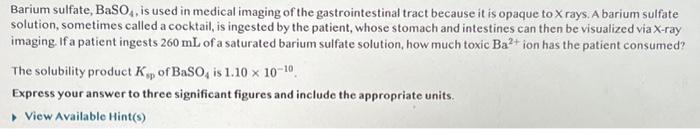 Solved Barium sulfate, BaSO4, is used in medical imaging of | Chegg.com