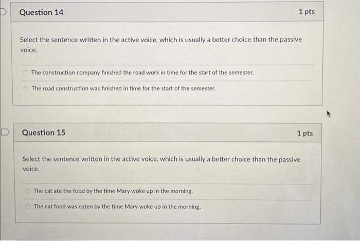 Select the sentence written in the active voice, | Chegg.com