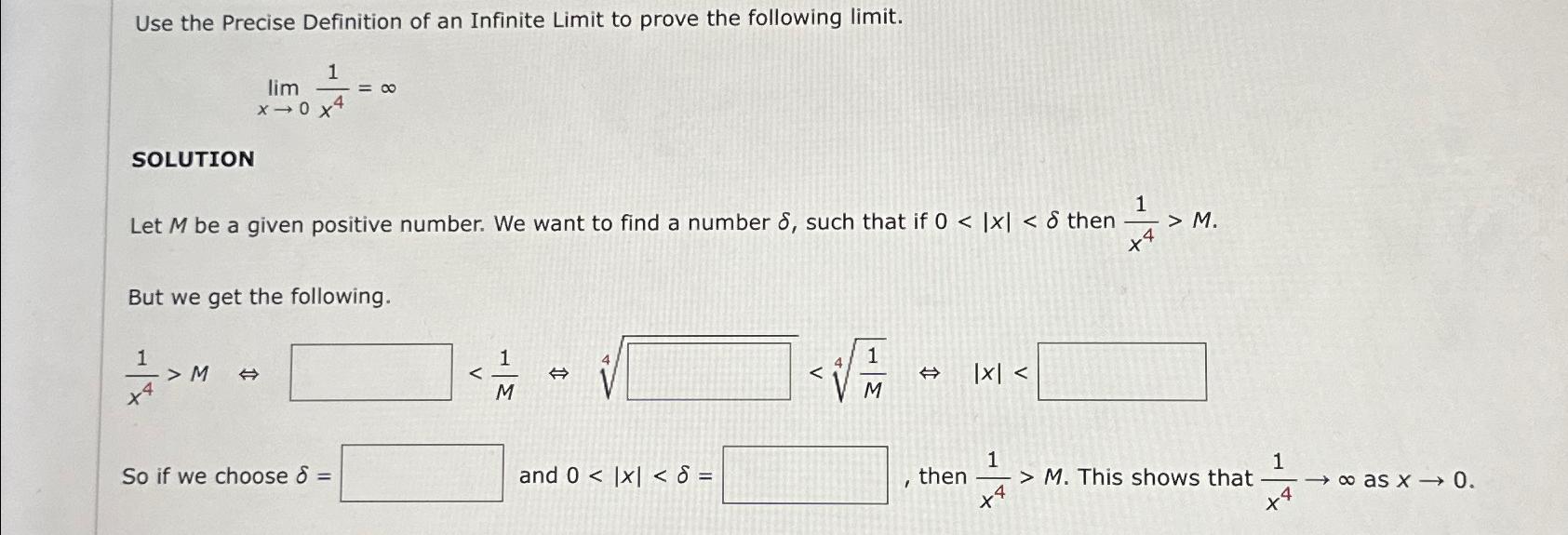 Solved Use The Precise Definition Of An Infinite Limit To