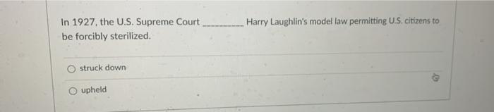 Solved Harry Laughlin's model law permitting U.S. citizens | Chegg.com