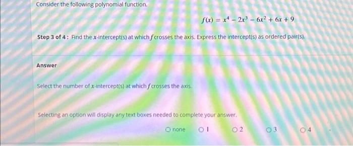 Solved Consider the following polynomial function. Step 3 of | Chegg.com
