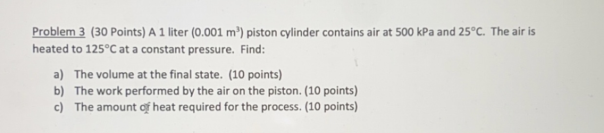 Solved Problem 3 ( 30 ﻿Points) ﻿A 1 ﻿liter ( 0.001m3 ) | Chegg.com