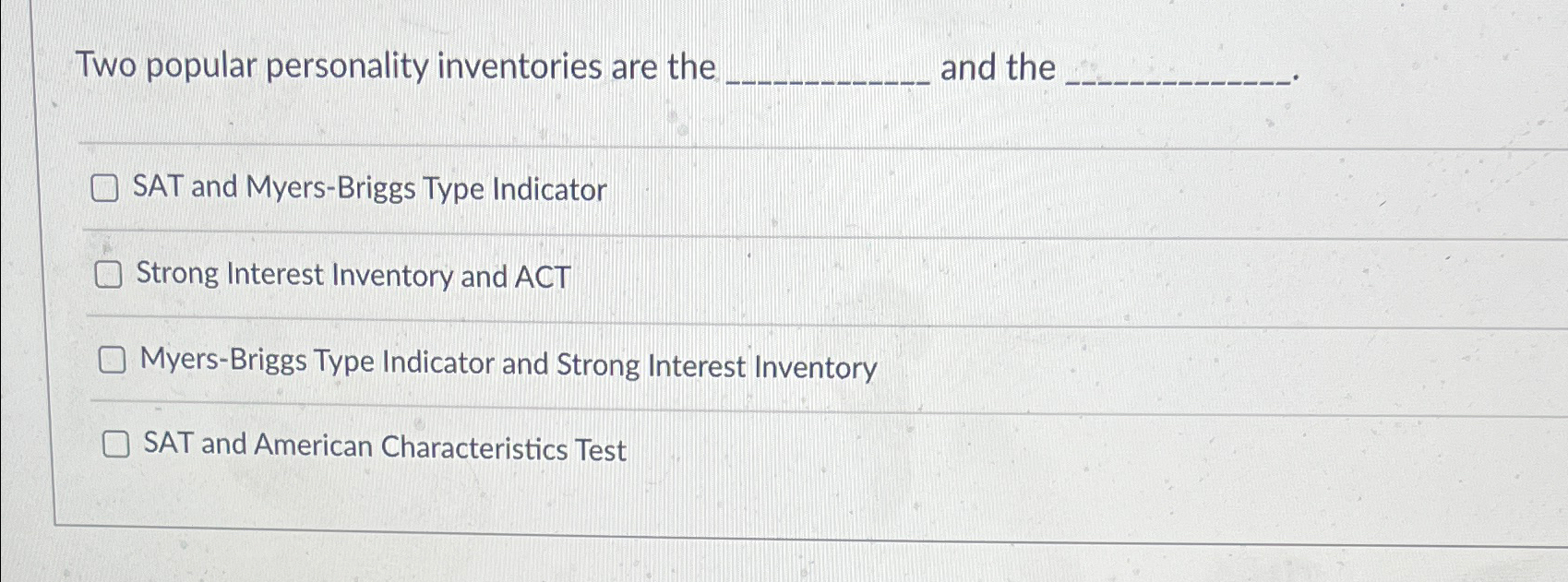 Solved Two popular personality inventories are the and the | Chegg.com