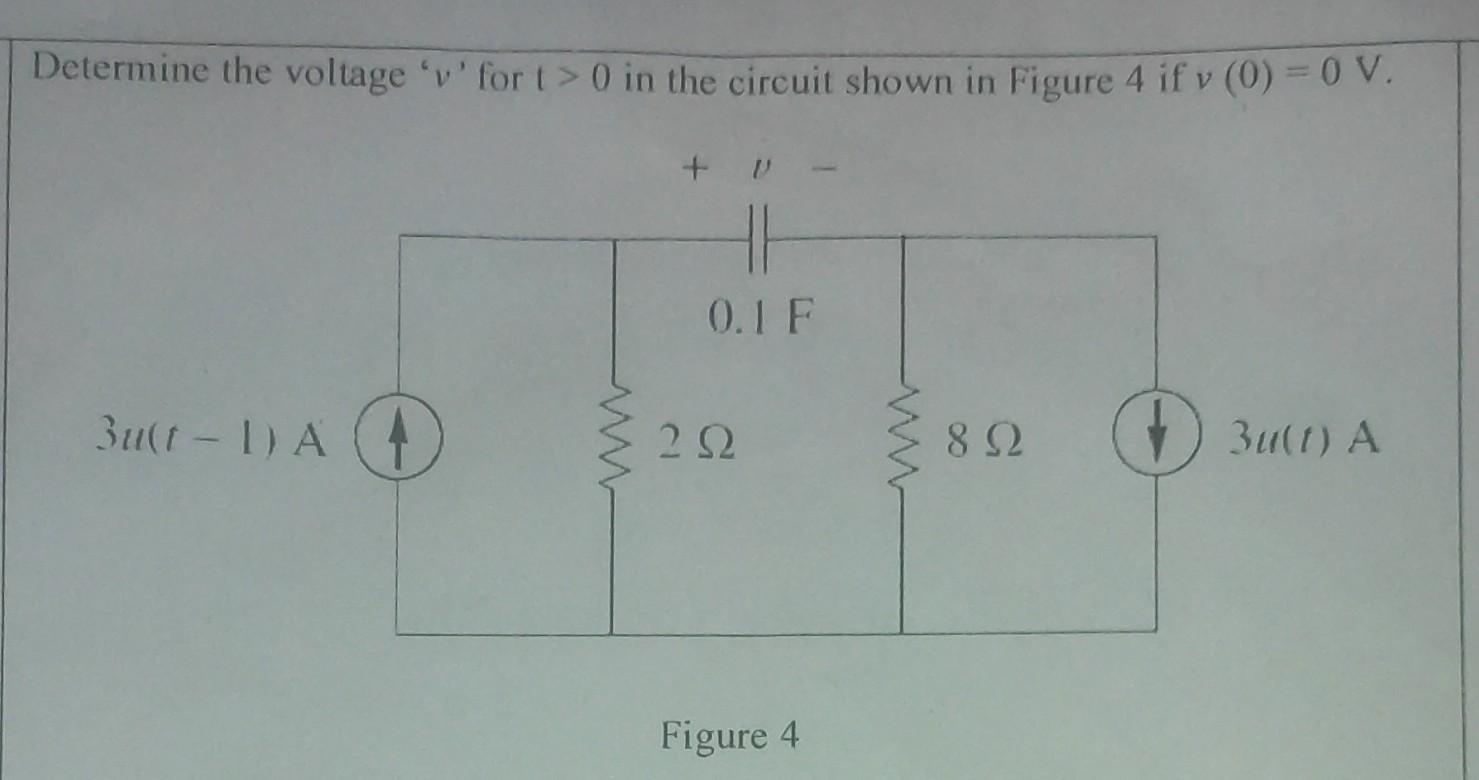 Solved Determine the voltage ' v ' for t>0 in the circuit | Chegg.com