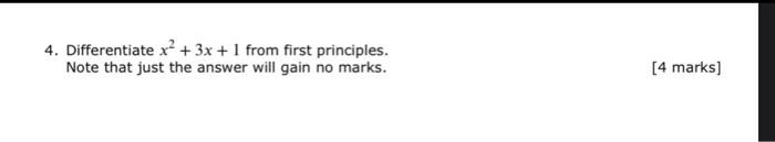 Solved 4. Differentiate x2+3x+1 from first principles. Note | Chegg.com