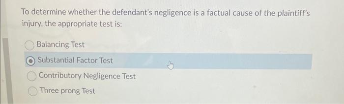 To determine whether the defendant's negligence is a | Chegg.com