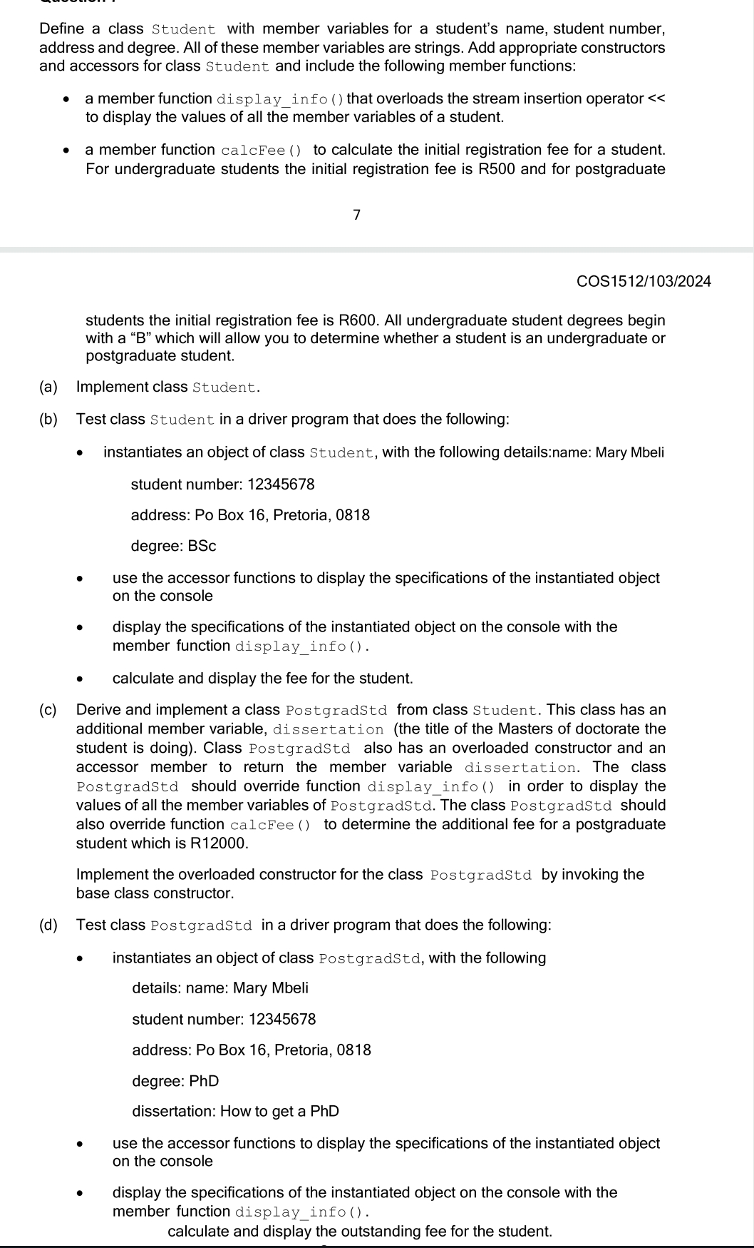 Solved Define a class Student with member variables for a | Chegg.com