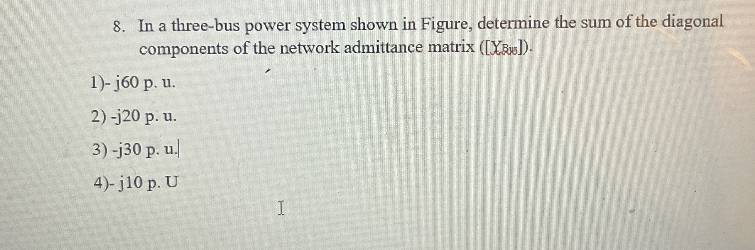 In a three-bus power system shown in Figure, | Chegg.com