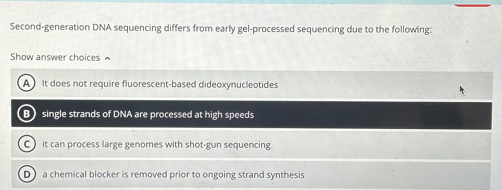 Solved Second-generation DNA sequencing differs from early | Chegg.com