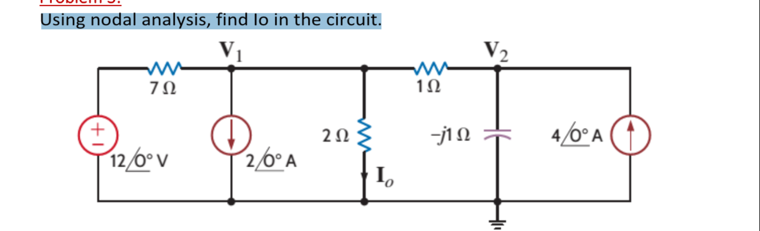 Solved Use source transformation to determine Io in the | Chegg.com Solved Use source transformation to determine Io in the | Chegg.com