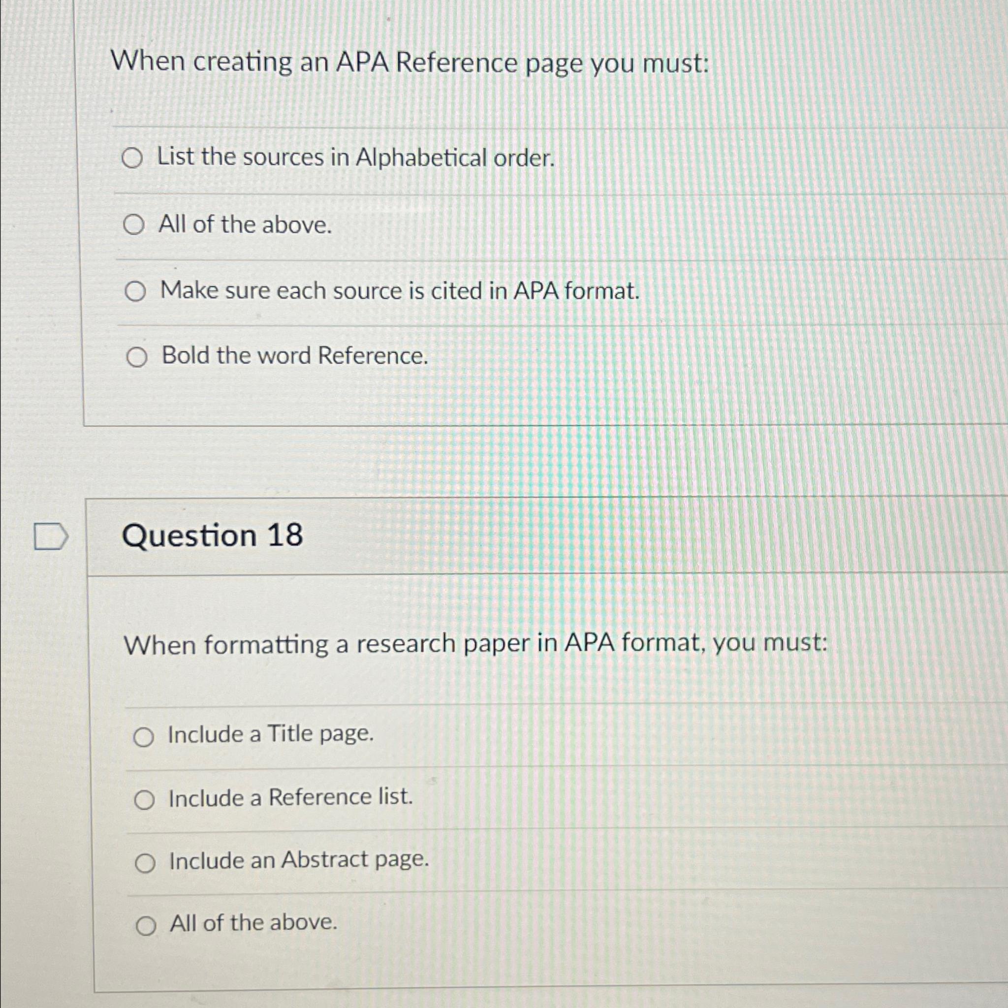 Solved When creating an APA Reference page you must:List the | Chegg.com