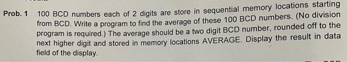 Solved b. 100BCD numbers each of 2 digits are store in | Chegg.com