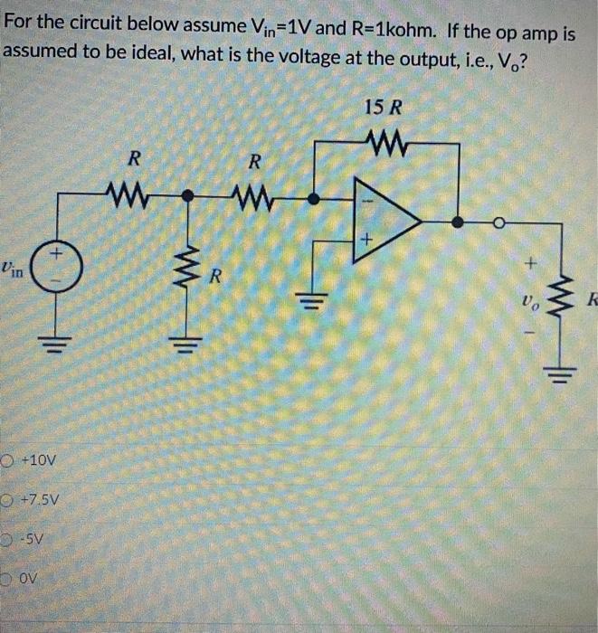 Solved For the circuit below assume Vin=1V and R=1kohm. If | Chegg.com
