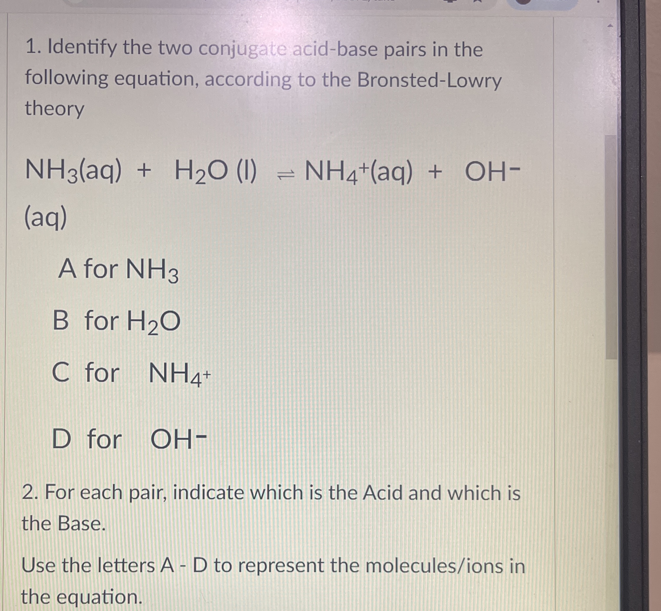 Solved by an EXPERT Identify the two conjugate acid-base pairs in the ...