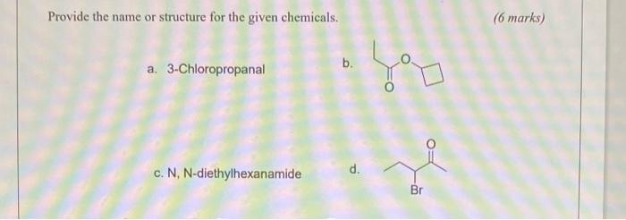 Solved Provide the name or structure for the given | Chegg.com