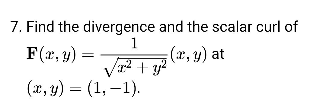 Solved Find the divergence and the scalar curl | Chegg.com