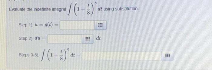 Solved Evaluate the indefinite integral dt using | Chegg.com