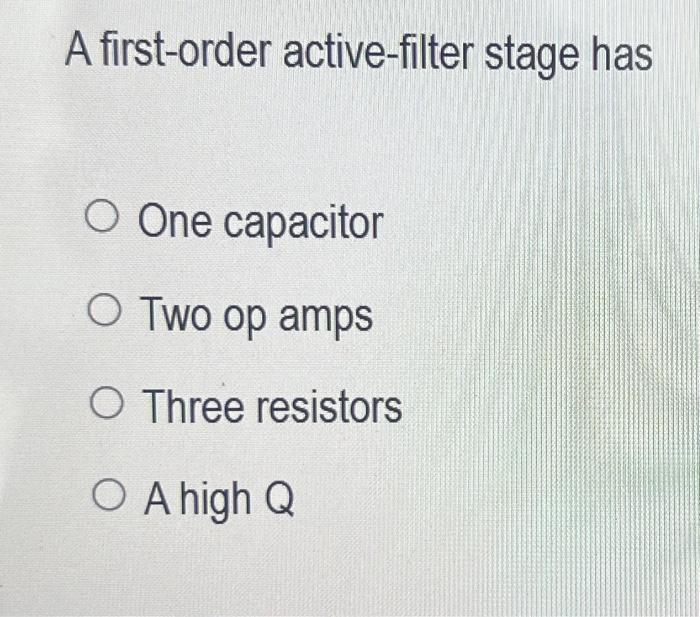 Solved A first-order active-filter stage has One capacitor | Chegg.com