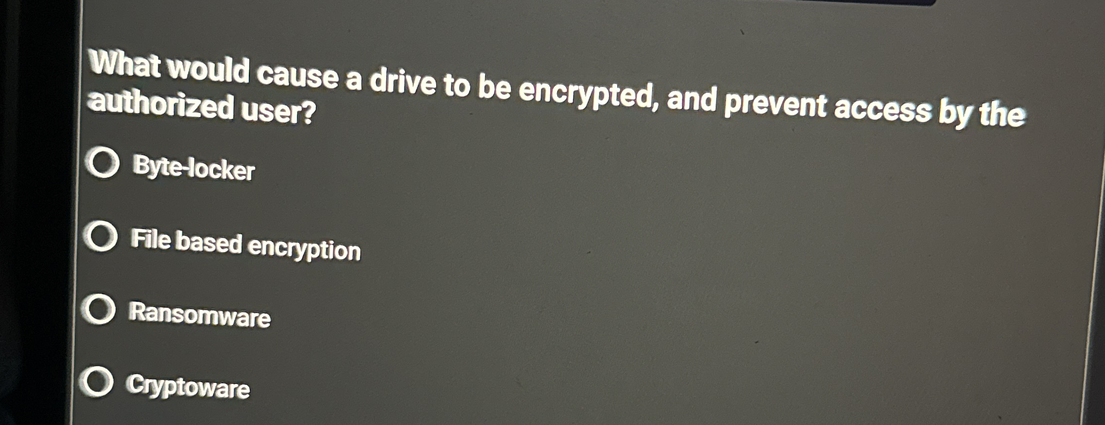 Solved What would cause a drive to be encrypted, and prevent | Chegg.com