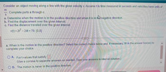 Solved Consider an object moving along a line with the given | Chegg.com