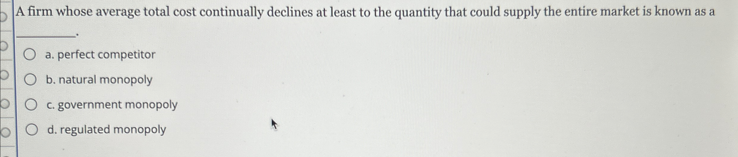 Solved A firm whose average total cost continually declines | Chegg.com