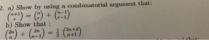 Solved 2. a) Show by using a combinatorial argument that: | Chegg.com