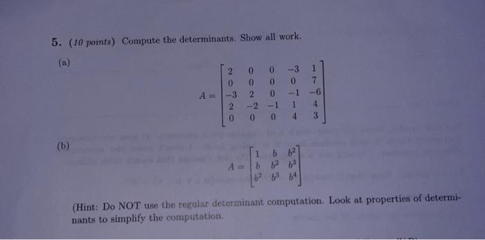 Solved 5. (10 points) Compute the determinants. Show all | Chegg.com