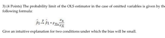 Solved 3) (4 Points) The probability limit of the OLS | Chegg.com