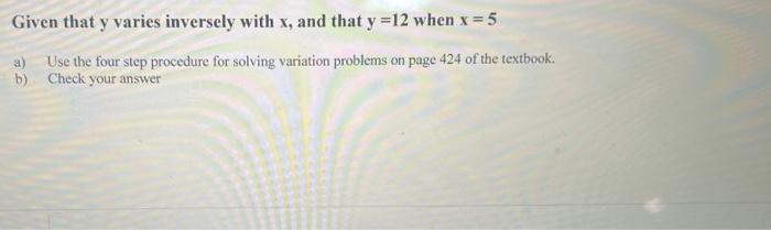 Solved Given that y varies inversely with x, and that y=12 | Chegg.com