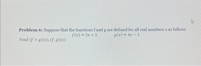 Solved Problem 6: Suppose that the functions f and g are | Chegg.com