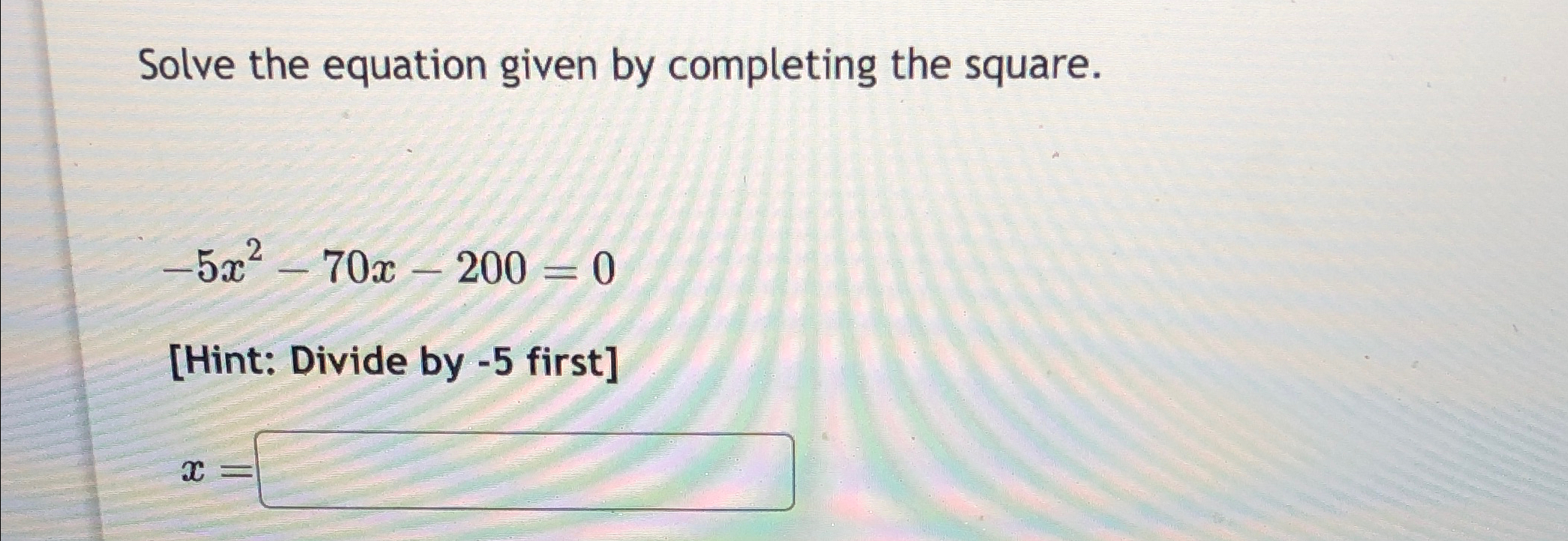 Solved Solve the equation given by completing the | Chegg.com