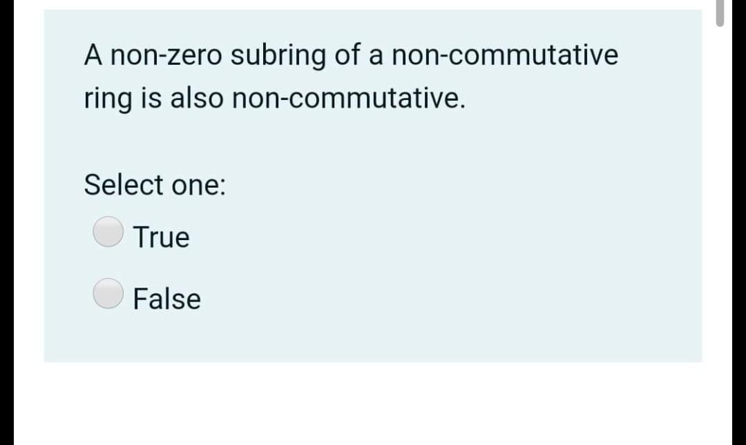 Solved A non-zero subring of a non-commutative ring is also | Chegg.com