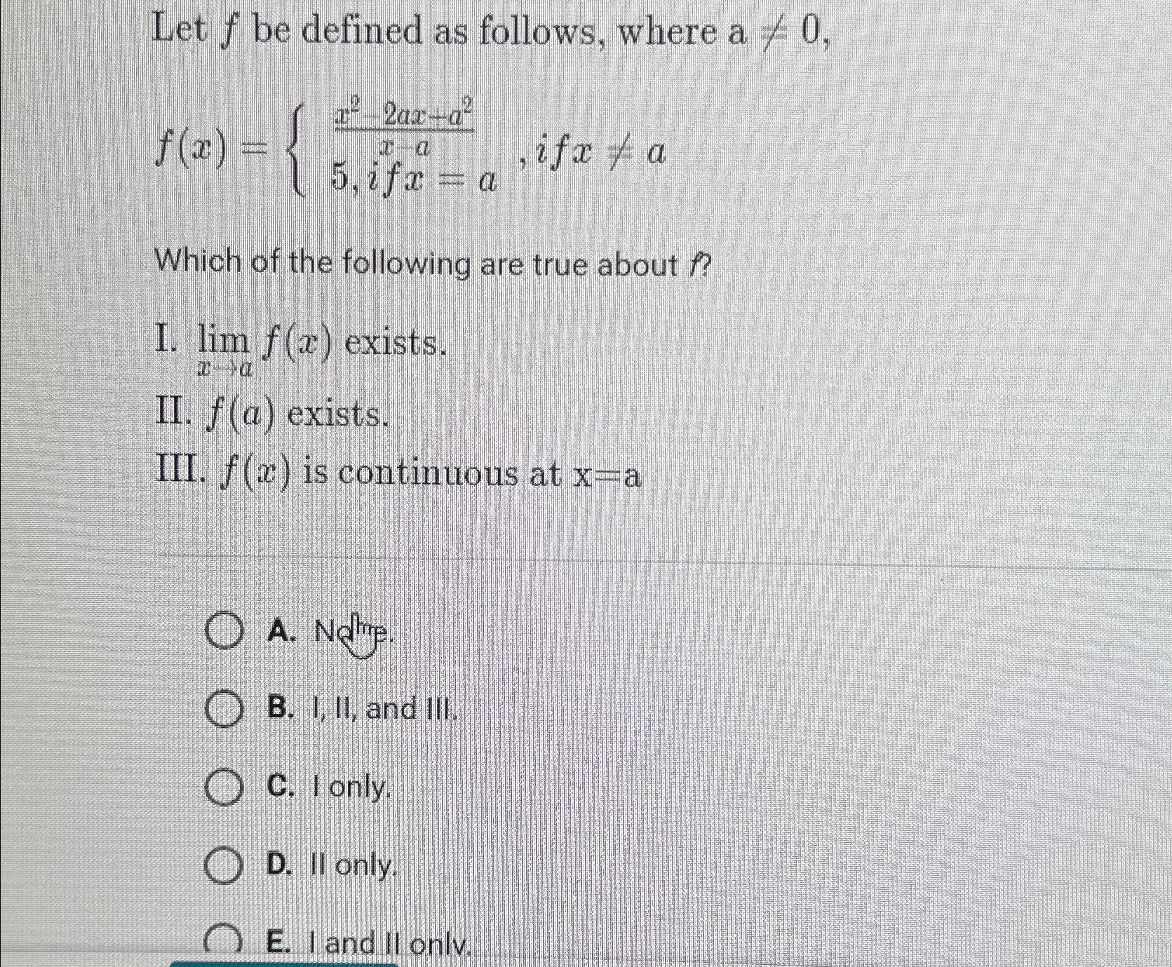 Solved Let f ﻿be defined as follows, where a≠0,]=[aWhich of | Chegg.com