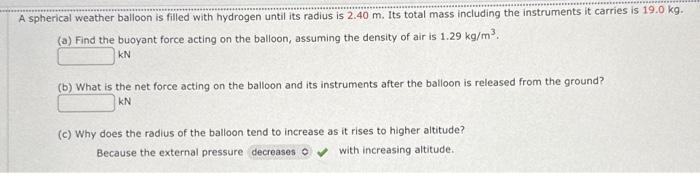 Solved A spherical weather balloon is filled with hydrogen | Chegg.com